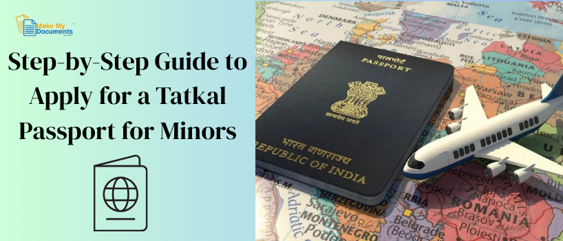 Step-by-Step-Guide-to-Apply-for-a-Tatkal-Passport-for-Minors